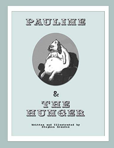 Pauline & the Hunger by Stephen Brandes | Goodreads