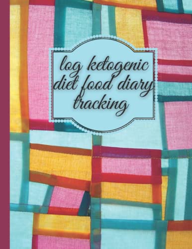 log ketogenic diet food diary tracking: Log Book for Ketogenic ...