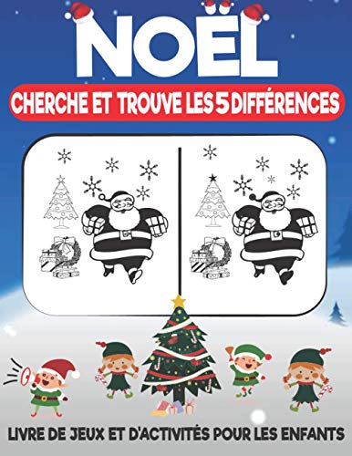 Noël cherche et trouve les 5 différences livre de Jeux et d'activités ...