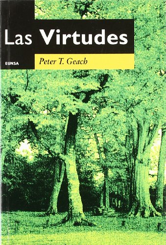 Las virtudes by Peter T. Geach | Goodreads