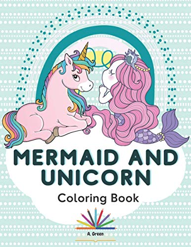 Mermaid and Unicorn Coloring Book: Gorgeous Mermaid and Unicorn Designs ...