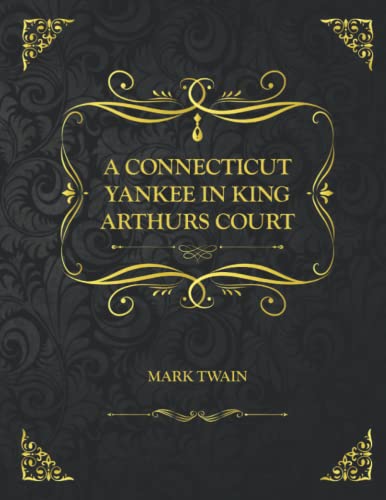 A Connecticut Yankee in King Arthurs Court: Collector's Edition - Mark ...