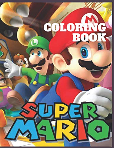 Super Mario coloring book: Super Mario Coloring Book For Kids And ...