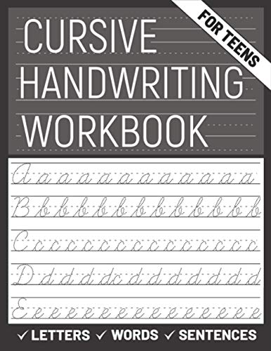 Cursive Handwriting Workbook for Teens: learn & practice how to write ...