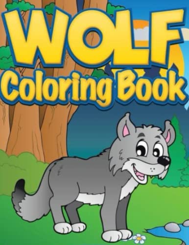Wolf Coloring Book For Kids by Kiana Dash | Goodreads