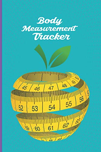 Body Measurement Tracker: Journal to Track Your Weight & Progress.Body ...