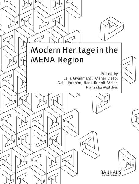 Modern Heritage in the MENA Region by unknown author | Goodreads