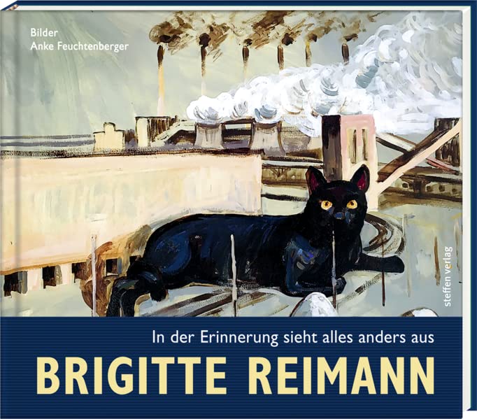 Brigitte Reimann - In der Erinnerung sieht alles anders aus by Brigitte ...