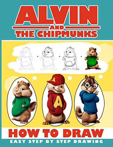 How to Draw Alvin And The Chipmunks: Easy Step By Step Techniques Characters Drawing Alvin And ...
