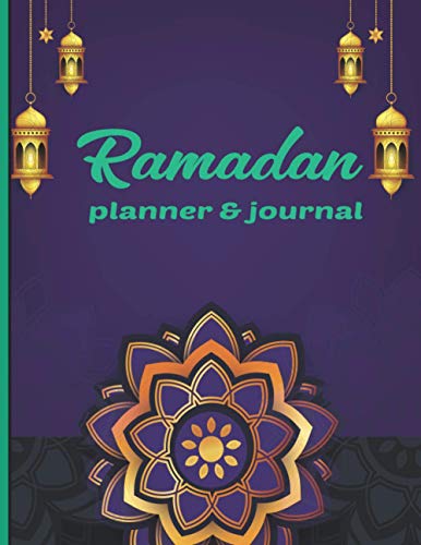 RAMADAN PLANNER & JOURNAL: Prayer Calendar Journal for Organize Your ...