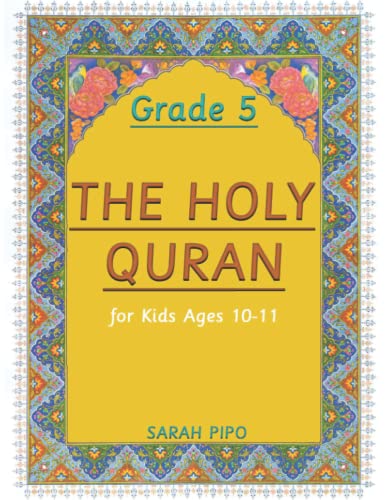 The Holy Quran for Kids Ages 10-11: 5 Short Quranic Surahs from the ...