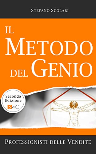Il Metodo del Genio: Professionisti delle Vendite by Stefano Scolari ...