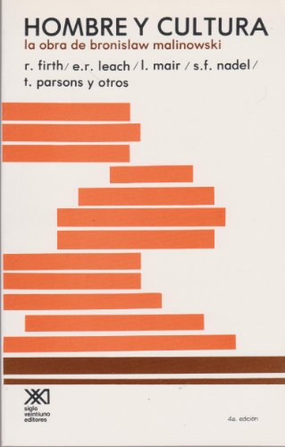 Hombre y cultura: La obra de Bronislaw Malinowski by Raymond Firth ...