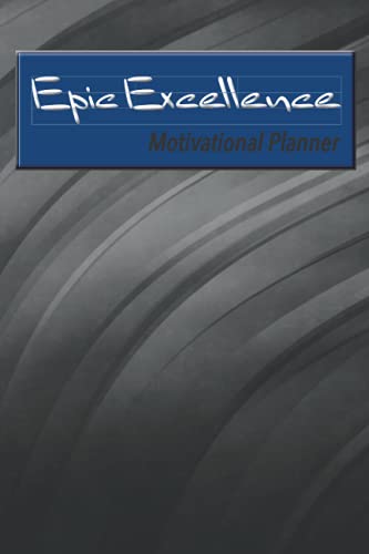 Epic Excellence: Motivational Planner Personal Organizer with positive ...