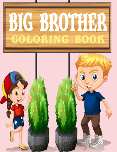 Big Brother Coloring Book: Big Brother Activity Book for Boys :Welcome ...