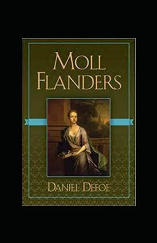Moll Flanders Illustrated by Daniel Defoe | Goodreads
