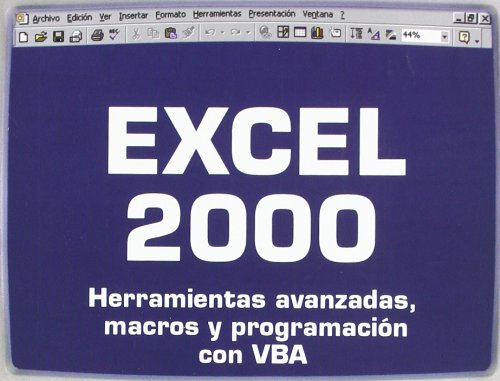 Excel 2000 : herramientas avanzadas, macros y programación con VBA by Jesús/Fernández Pascual ...