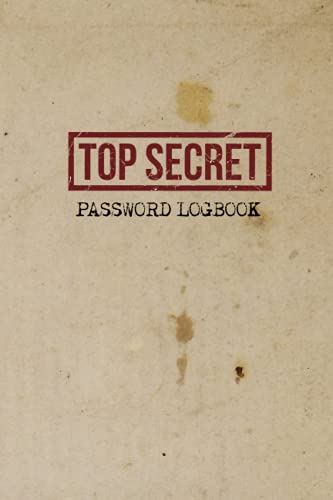 Top Secret Password Logbook: Online and Offline Password Organizer ...