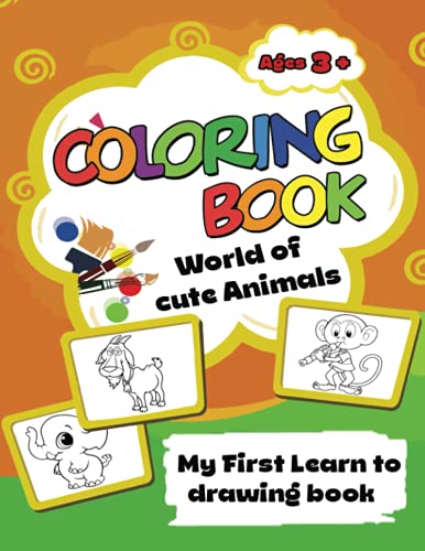 World of cute Animals Coloring book: My First Learn to drawing book, A ...