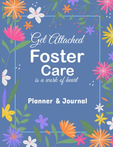 Get Attached Foster Care Planner & Journal: Foster Care Planner Journal ...