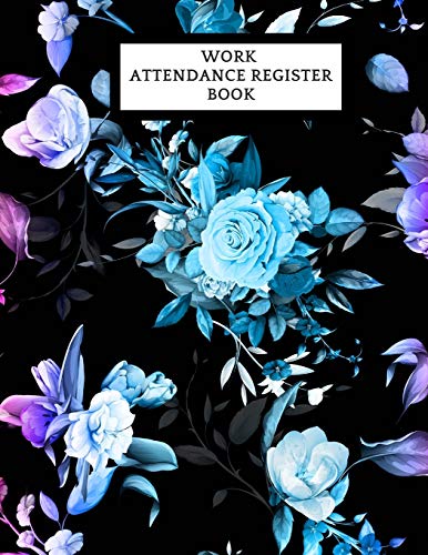 Work Attendance Register Book: Work Productivity Register Planner ...