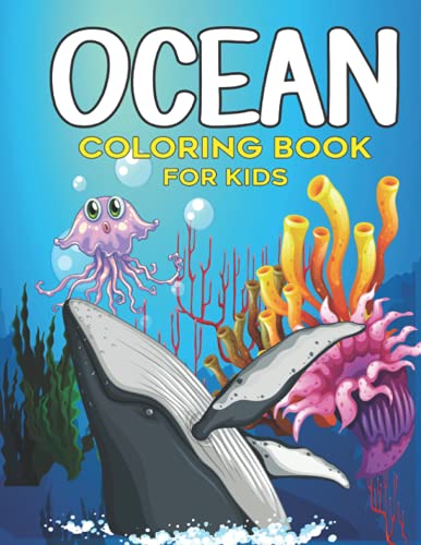 Ocean Coloring Book For Kids: A Kids Coloring Book Featuring 50 Variety ...