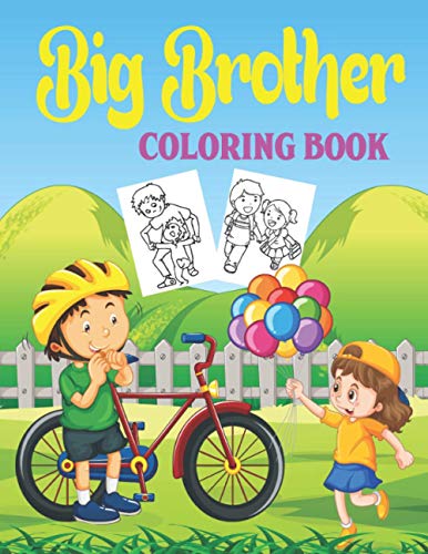 Big Brother Coloring Book: Cute Coloring Book for Little Boy With a New ...