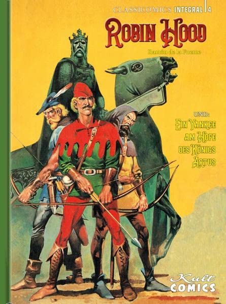 Classicomics 4: Robin Hood & Ein Yankee am Hof des Königs Artus by ...