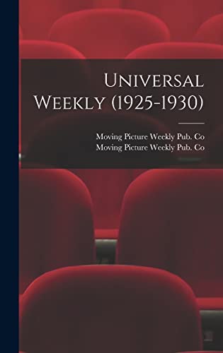 Universal Weekly (1925-1930) by Moving Picture Weekly Pub Co | Goodreads