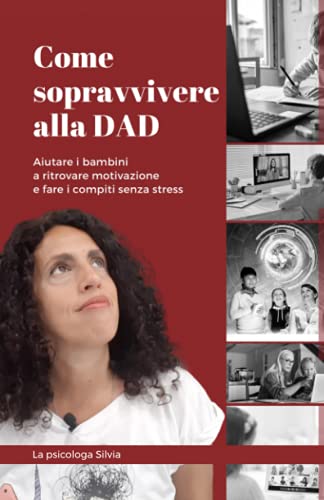 Come sopravvivere alla DAD: Aiutare i bambini a ritrovare motivazione e ...