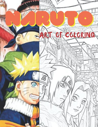 NARUTO ART OF COLORING: One Side Pages, Super Graphic & Detailed, Own ...
