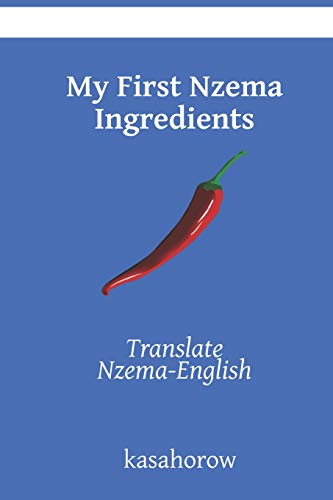 My First Nzema Ingredients: Translate Nzema-English by Kasahorow ...