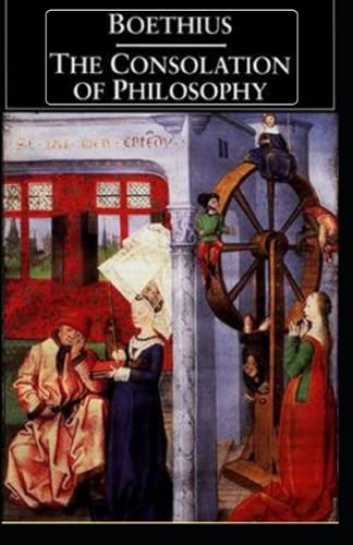 The Consolation of Philosophy of Boethius by Boethius | Goodreads