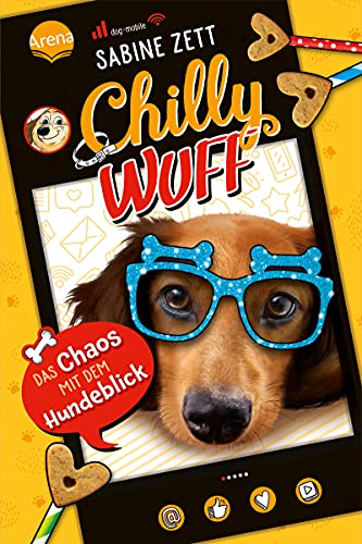 Chilly Wuff (2). Das Chaos mit dem Hundeblick: Lustiger Comicroman mit ...