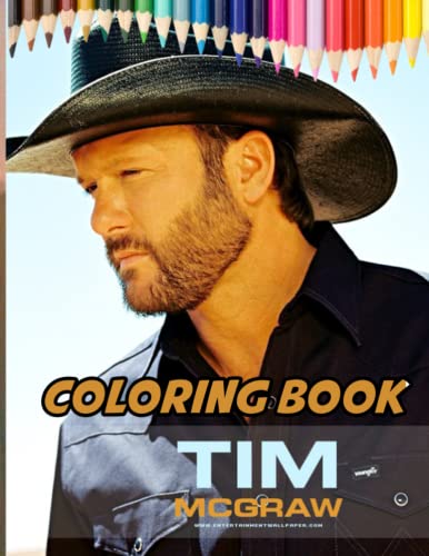 Tim McGraw Coloring Book: A Cool Coloring Book With Many Illustrations ...