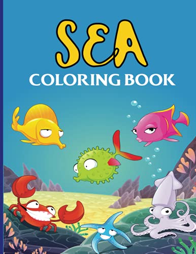 SEA COLORING BOOK: SEA COLORING BOOK | Animal Of The Sea Coloring book ...