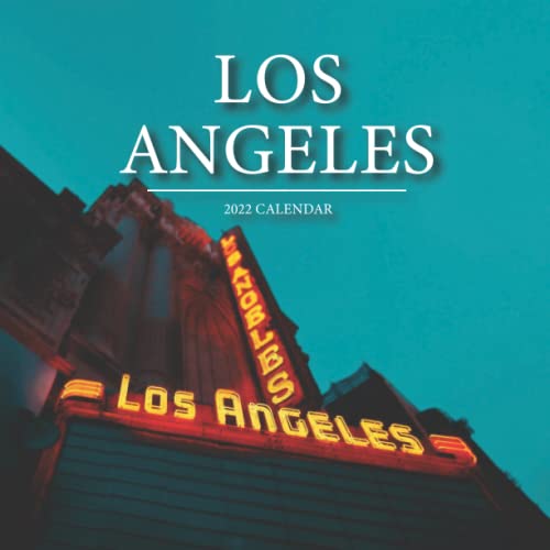 Los Angeles 2022 Calendar: A Monthly Mini Calendar For 2022 With ...
