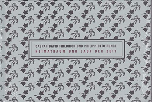 Caspar David Friedrich und Philipp Otto Runge - Heimatraum und Lauf der ...