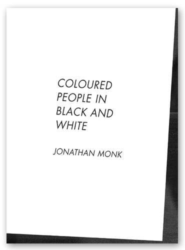 Jonathan Monk: Coloured People in Black and White: Vol.06/20 by ...