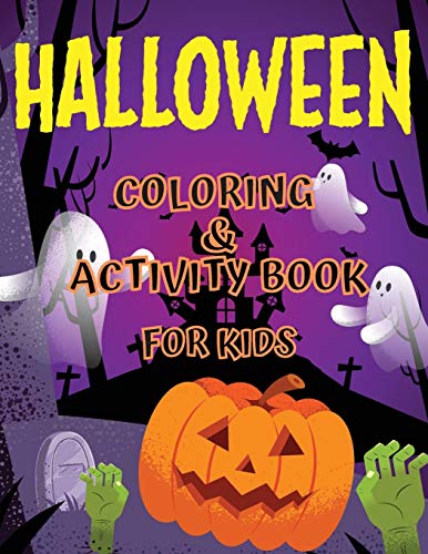 Halloween Coloring and Activity Book For Kids: Children Coloring ...