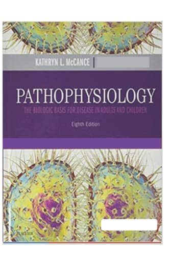 Pathophysiology: The Biologic Basis for Disease in Adults and Children ...