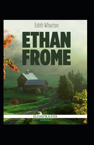 Ethan Frome Illustrated by Edith Wharton | Goodreads