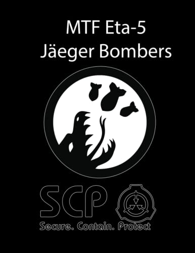 The scp foundation: MOBILE TASK FORCE MTF Eta-5 ("Jäeger Bombers ...