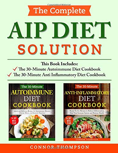 The Complete AIP Diet Solution: Includes The 30-Minute Autoimmune Diet ...