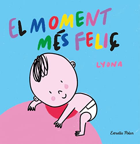 El moment més feliç. Llibre de tela by Lyona | Goodreads