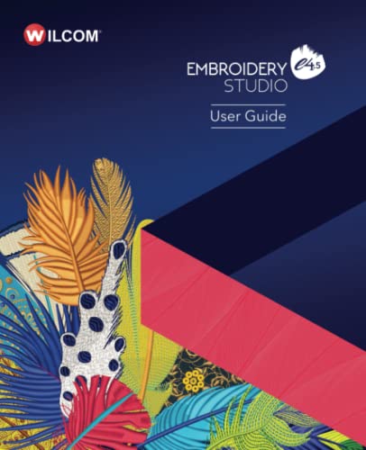 EmbroideryStudio e4.5 User Guide (Color): Color edition of EmbroideryStudio e4.5 User Guide by ...