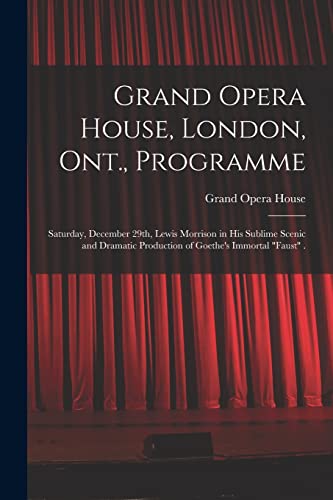 Grand Opera House, London, Ont., Programme [microform]: Saturday ...
