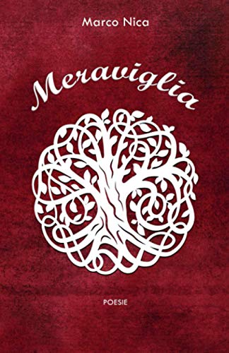 Meraviglia (POETICA) (Italian Edition) by Marco Nica | Goodreads
