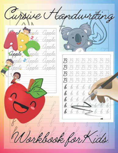 Cursive Handwriting Workbook for Kids: Perfect for Kids of All Ages to ...