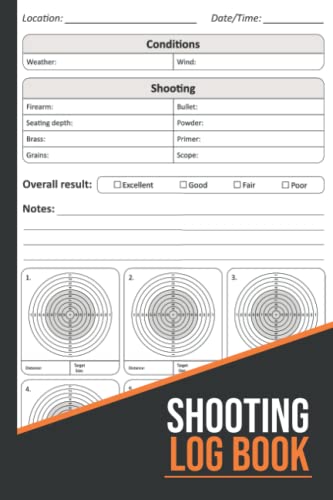 Shooting Log Book: Record Target Shooting Data & Improve your Skills ...